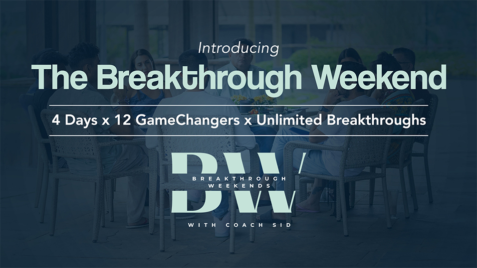 The Breakthrough Weekend | Transformational Retreat for GameChangers